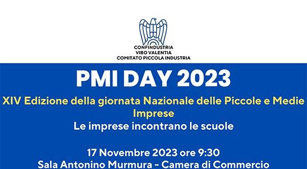 Giornata PMI DAY 2023 – 17 novembre 2023 – Sala Antonino Murmura Camera di Commercio Vibo ...